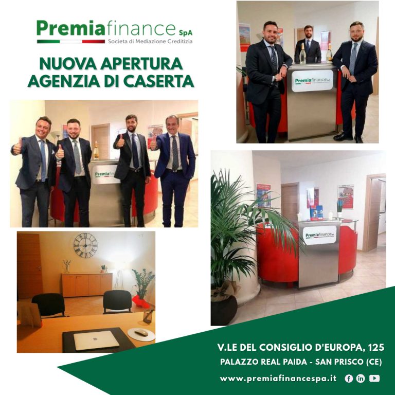 Nuova apertura: Agenzia di Caserta | Premia Finance SPA
